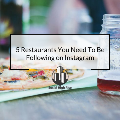 5 Restaurants You Need to Be Following on Instagram - Social Media for ...